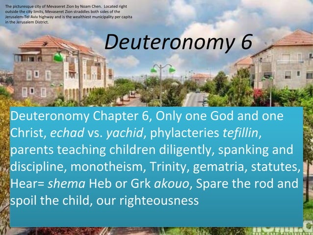 Deuteronomy 6, One God, echad vs. yachid, One Christ, phylacteries ...