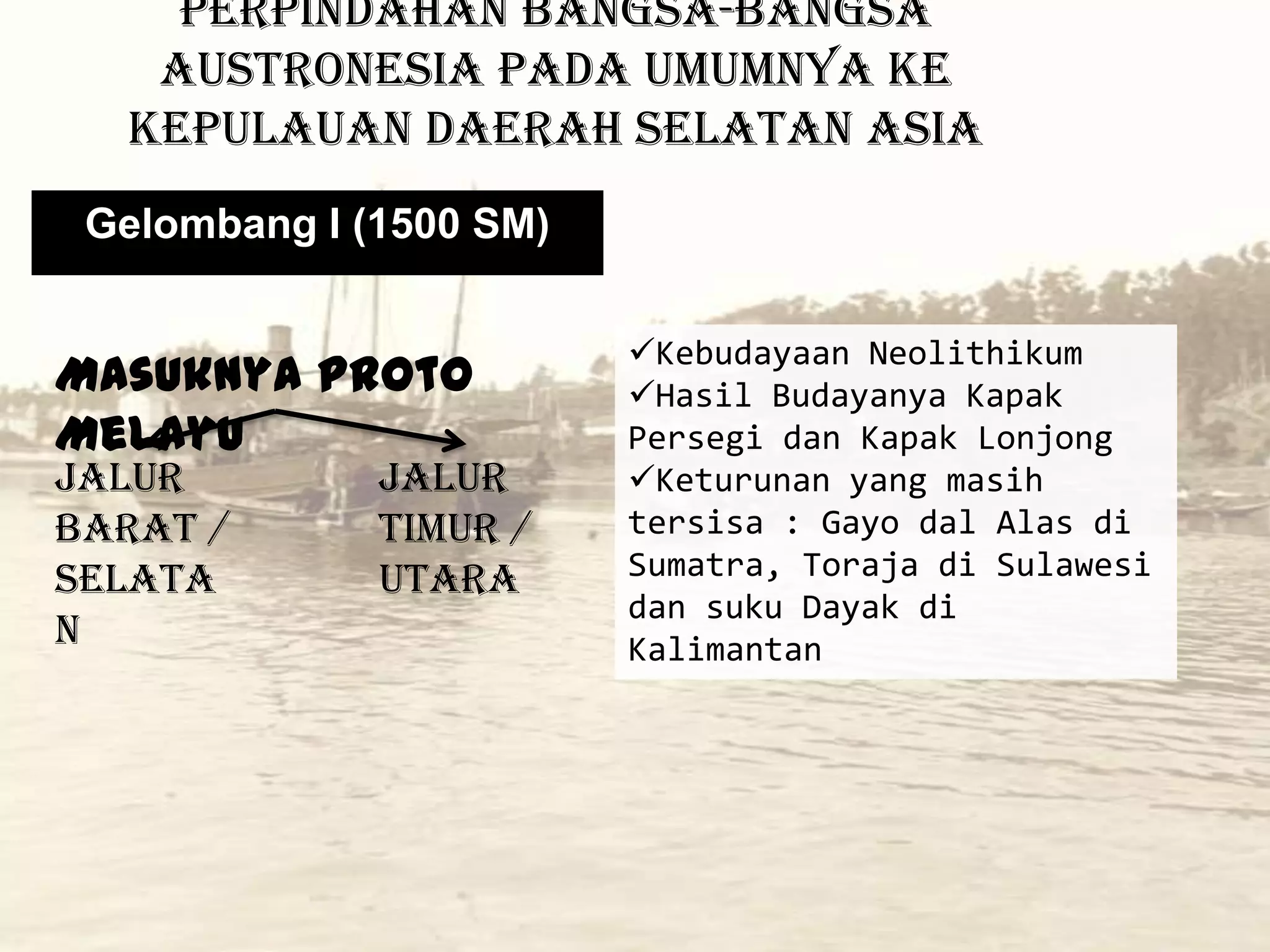 Deutro & proto melayu | PPTX