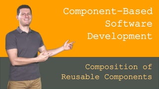 Dev Concepts: Component-Based and Event-Driven Programming | PPT