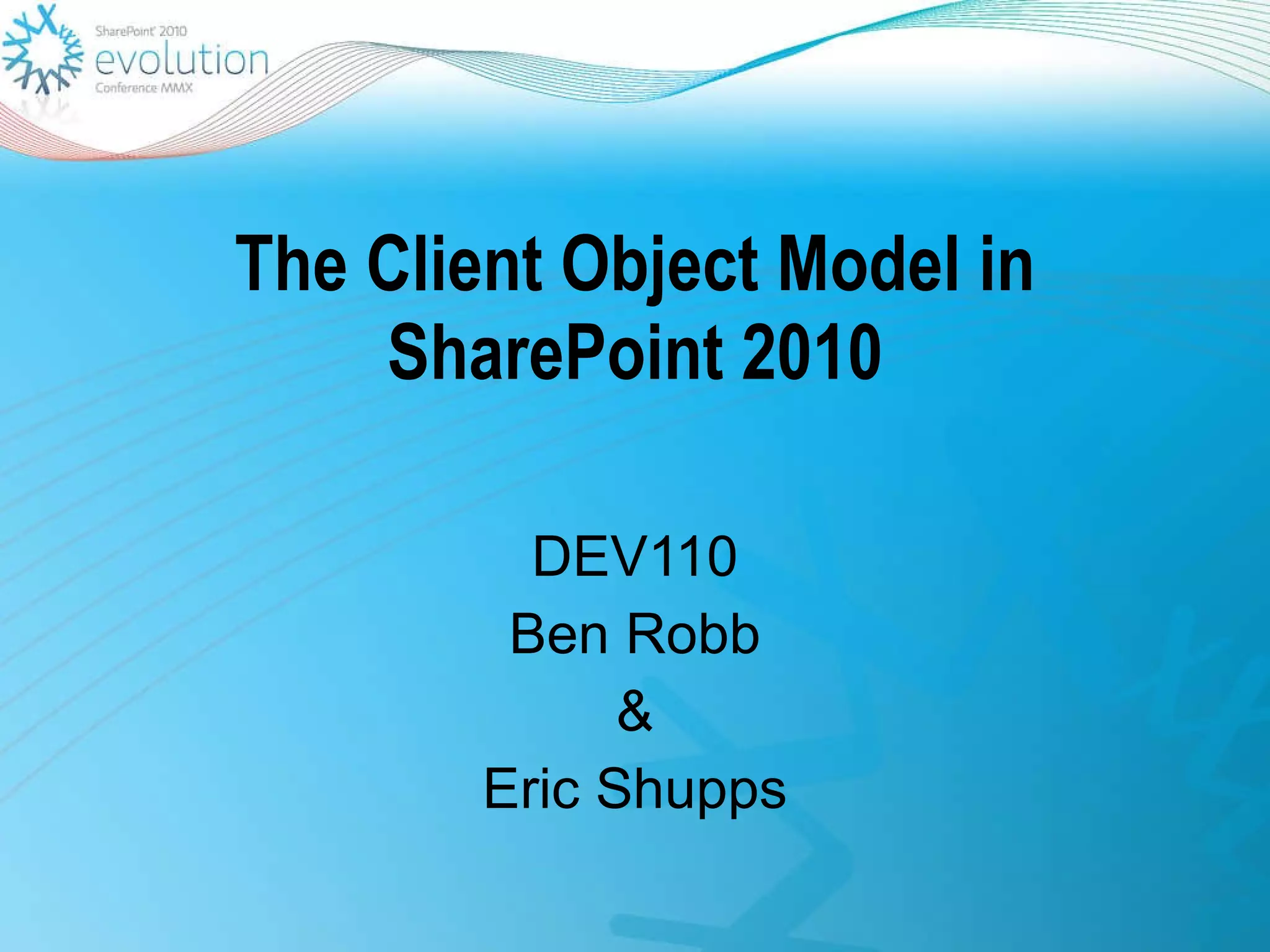 Introduction to the Client OM in SharePoint 2010 | PPT