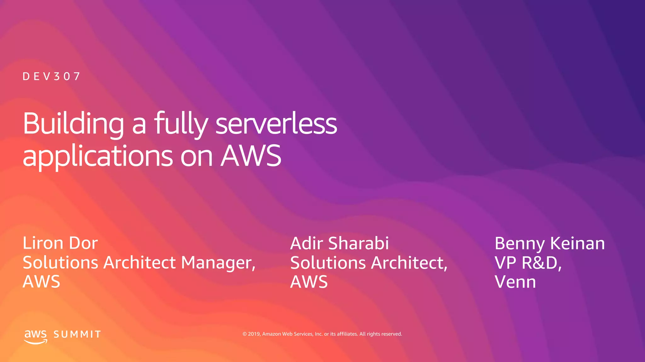 Building a fully serverless application on AWS | AWS Summit Tel Aviv 2019 | PPT