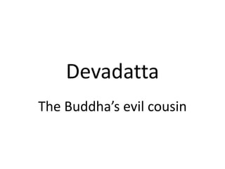Devadatta | PPTX