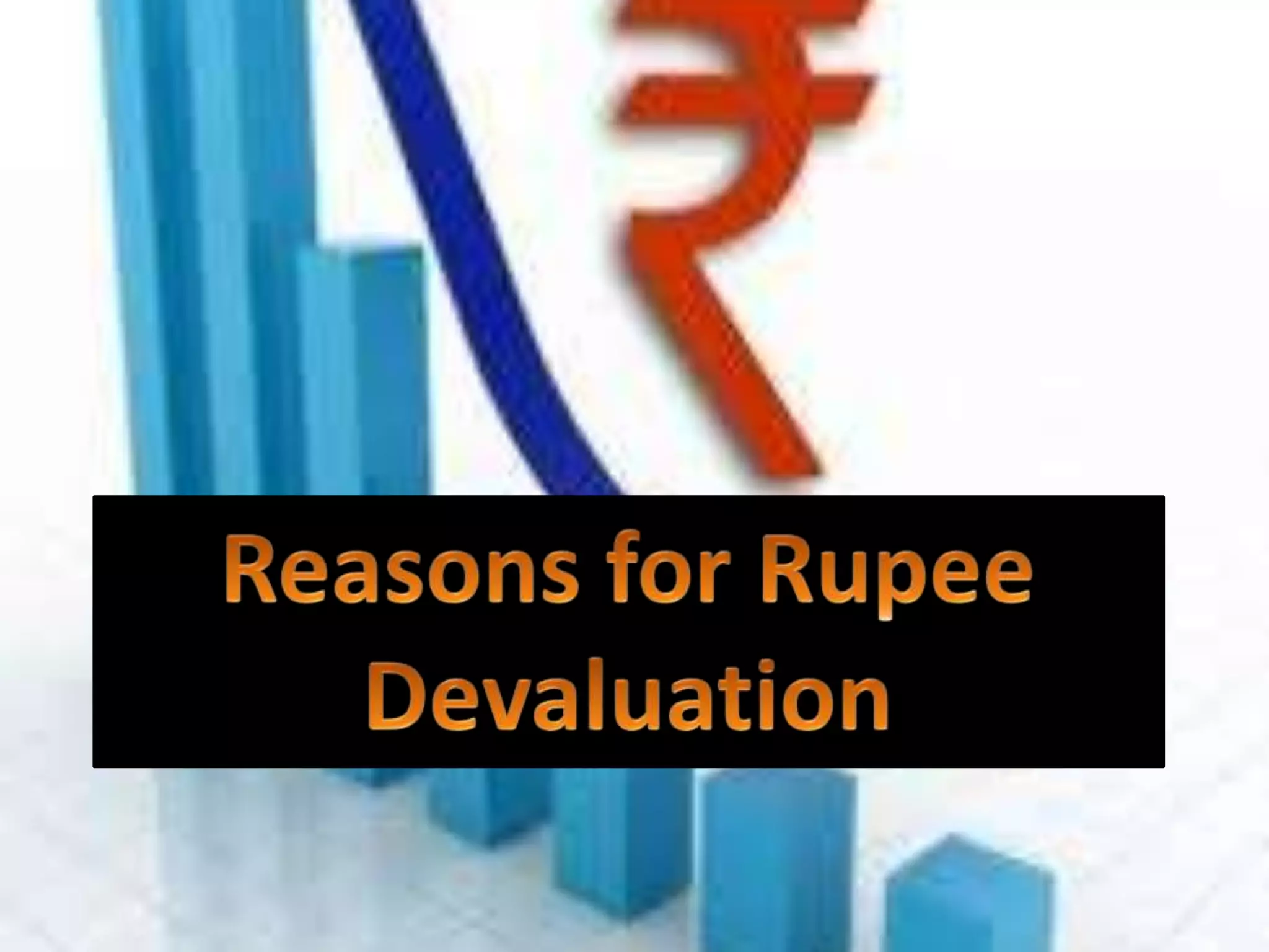 Devaluation of indian currency and its implications | PPTX