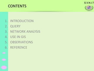 QUERY AND NETWORK ANALYSIS IN GIS | PPTX