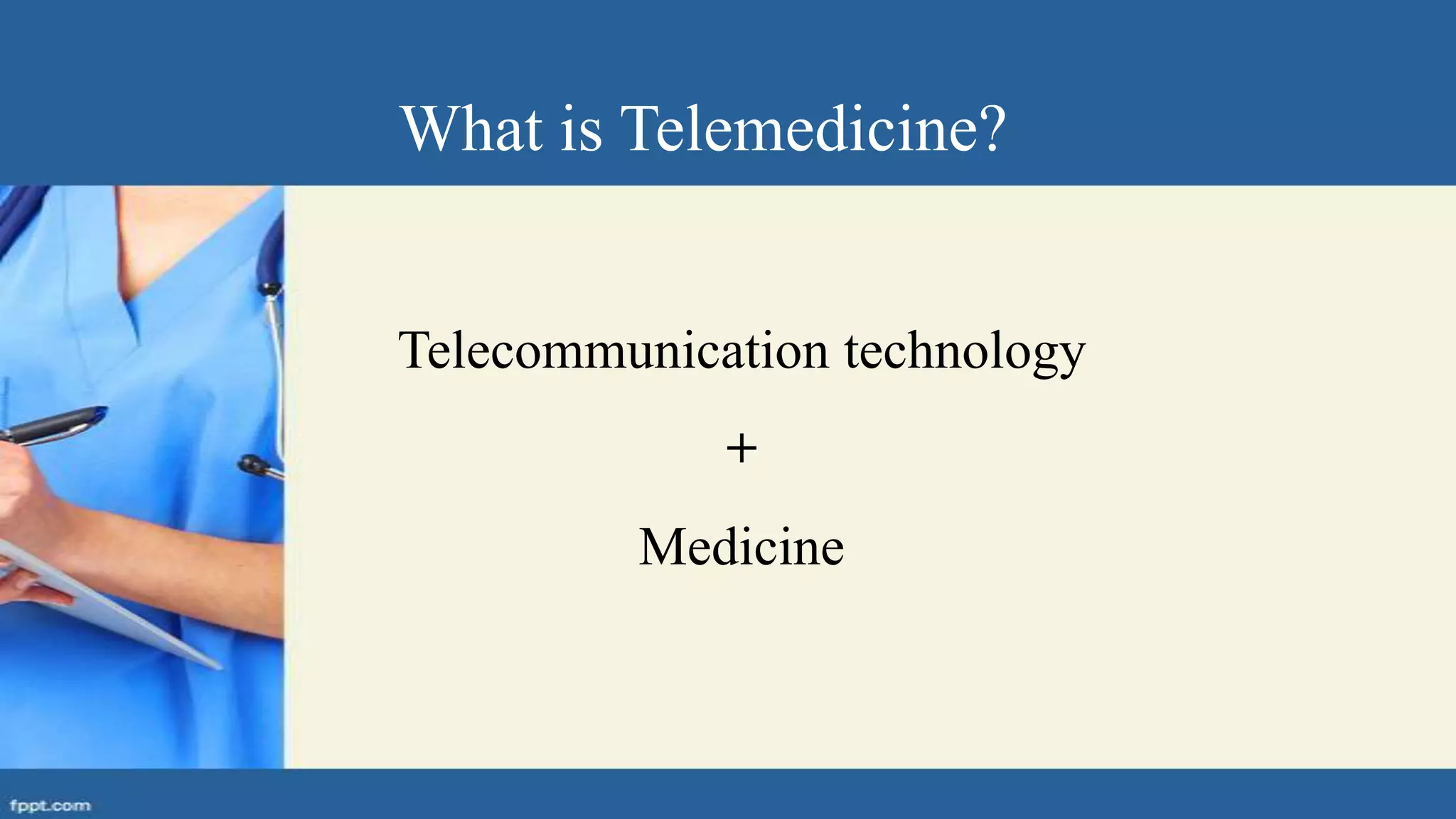 Introduction to Telemedicine | PPTX