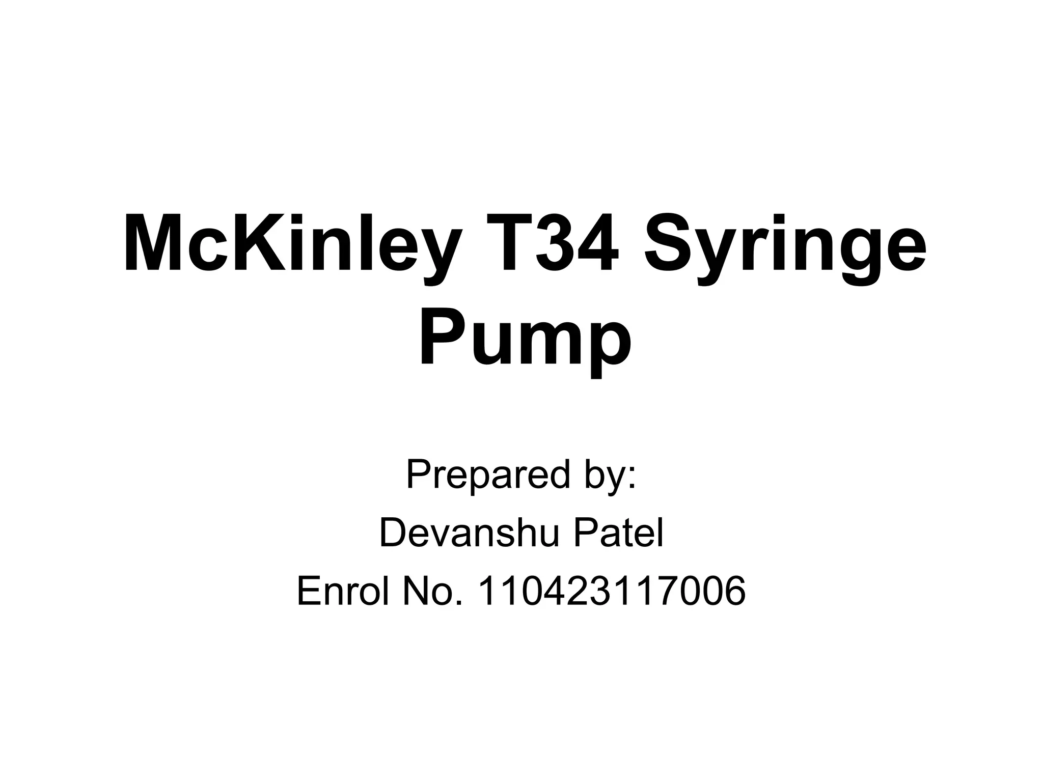 McKinley T34 Syringe Pump | PPTX