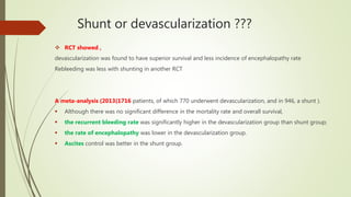 Devascularization in portal hypertension.dr quiyum | PPTX