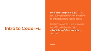 Code - Fu: Defensive Programming | PPTX