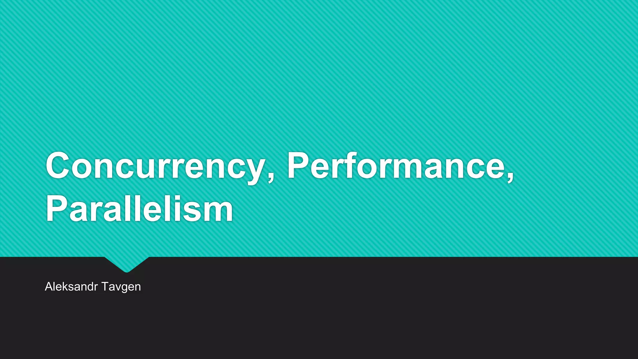 Concurrency Performance Parallelism Ppt