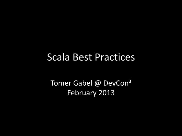 DevCon³: Scala Best Practices | PPT