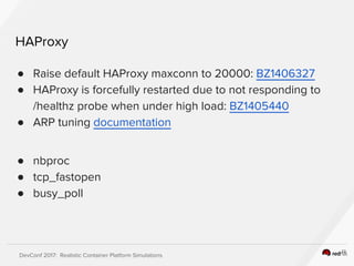 DevConf 2017 - Realistic Container Platform Simulations | PPT