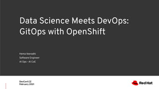 Data Science Meets DevOps: GitOps with OpenShift (1).pdf