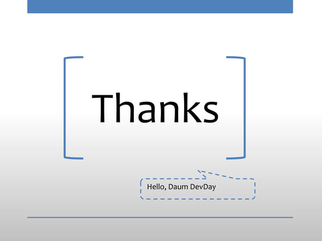 Daum DevDay 13 - OpenBrace | PPTX