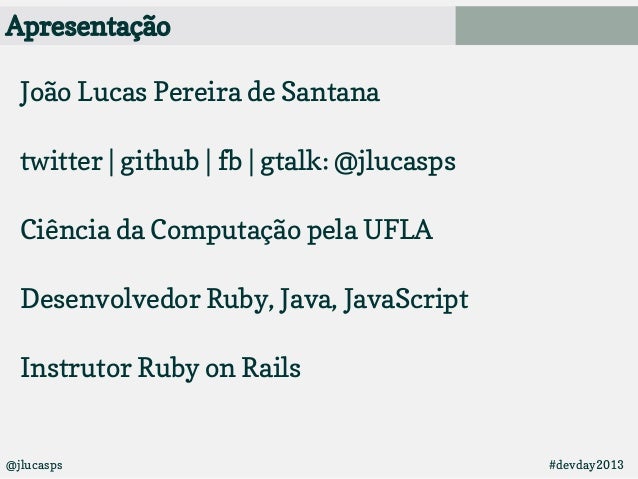 Um Roadmap Do Framework Ruby On Rails Do Rails 1 Ao Rails 4 Devday