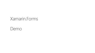 Cross-Plattform Native User Interfaces with Xamarin.Forms | PPT