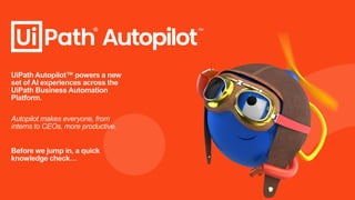 Dev Dives: Enhance your productivity with Autopilot™ for developers | PPT