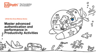 Dev Dives: Master advanced authentication and performance in ...