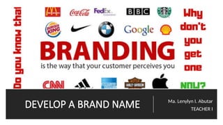 DEVELOP-A-BRAND-NAME- entrepreneurship subject | PPTX