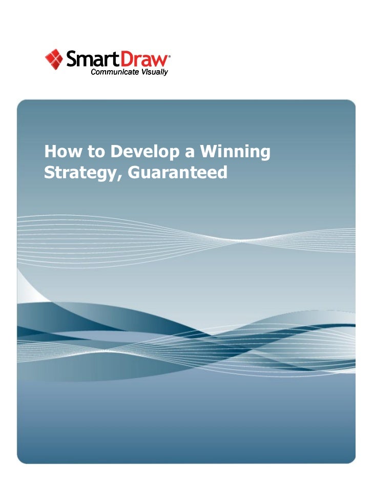 Develop a Winning Strategy Develop a Winning Strategy
