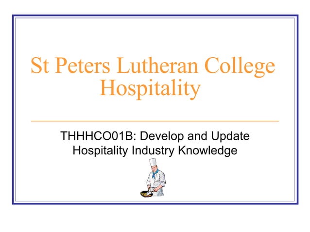 Develop and Update Hospitality Industry Knowledge | PPT | Food Industry ...