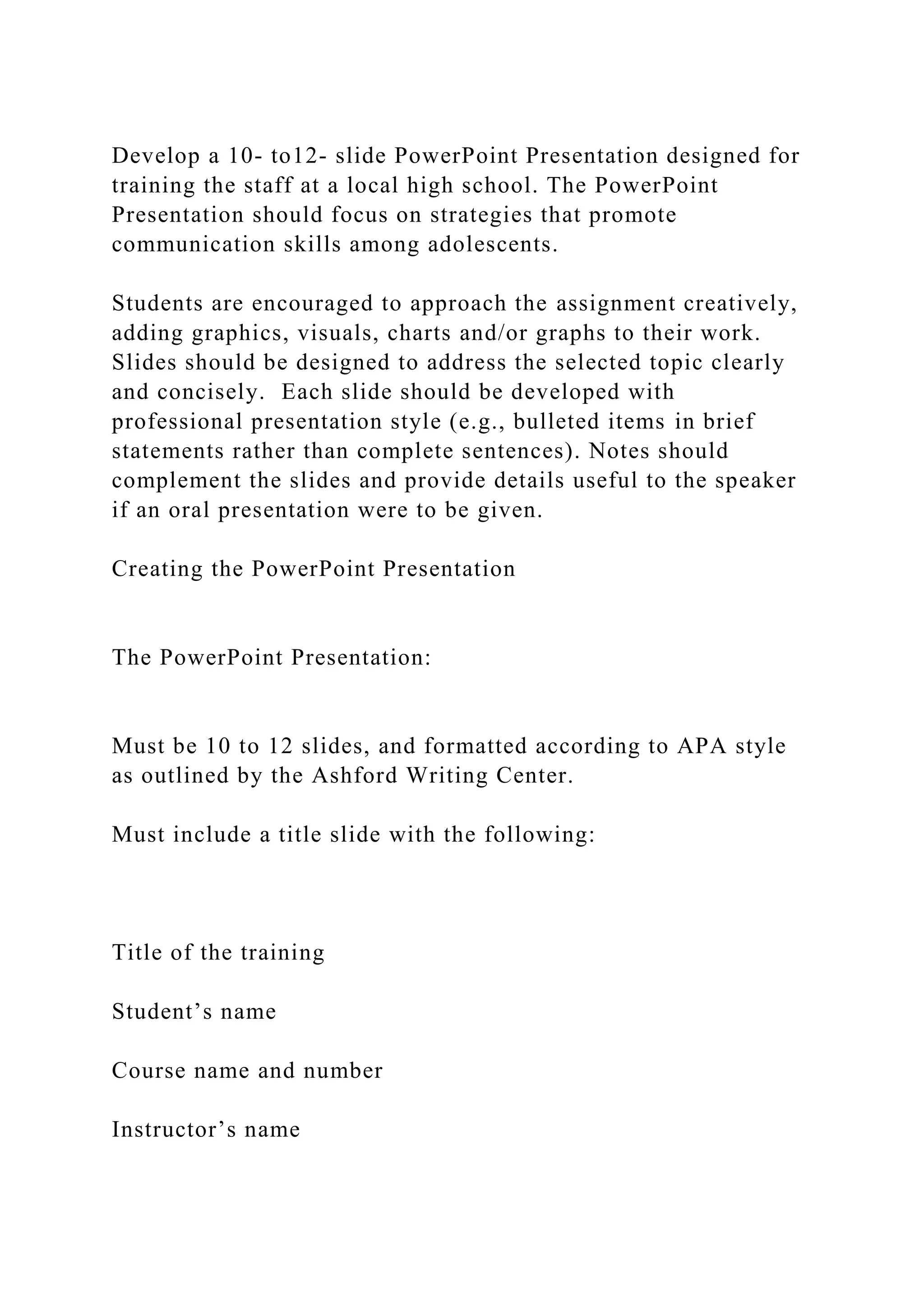 Develop a 10- to12- slide PowerPoint Presentation designed for train | DOCX