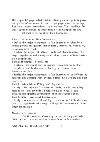 Develop a 4-6 page holistic intervention plan design to improve th ...