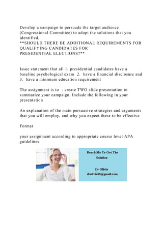 Develop a campaign to persuade the target audience (Congressional Co.docx