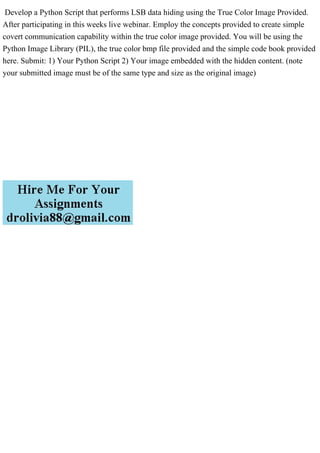 Develop a Python Script that performs LSB data hiding using the True .pdf