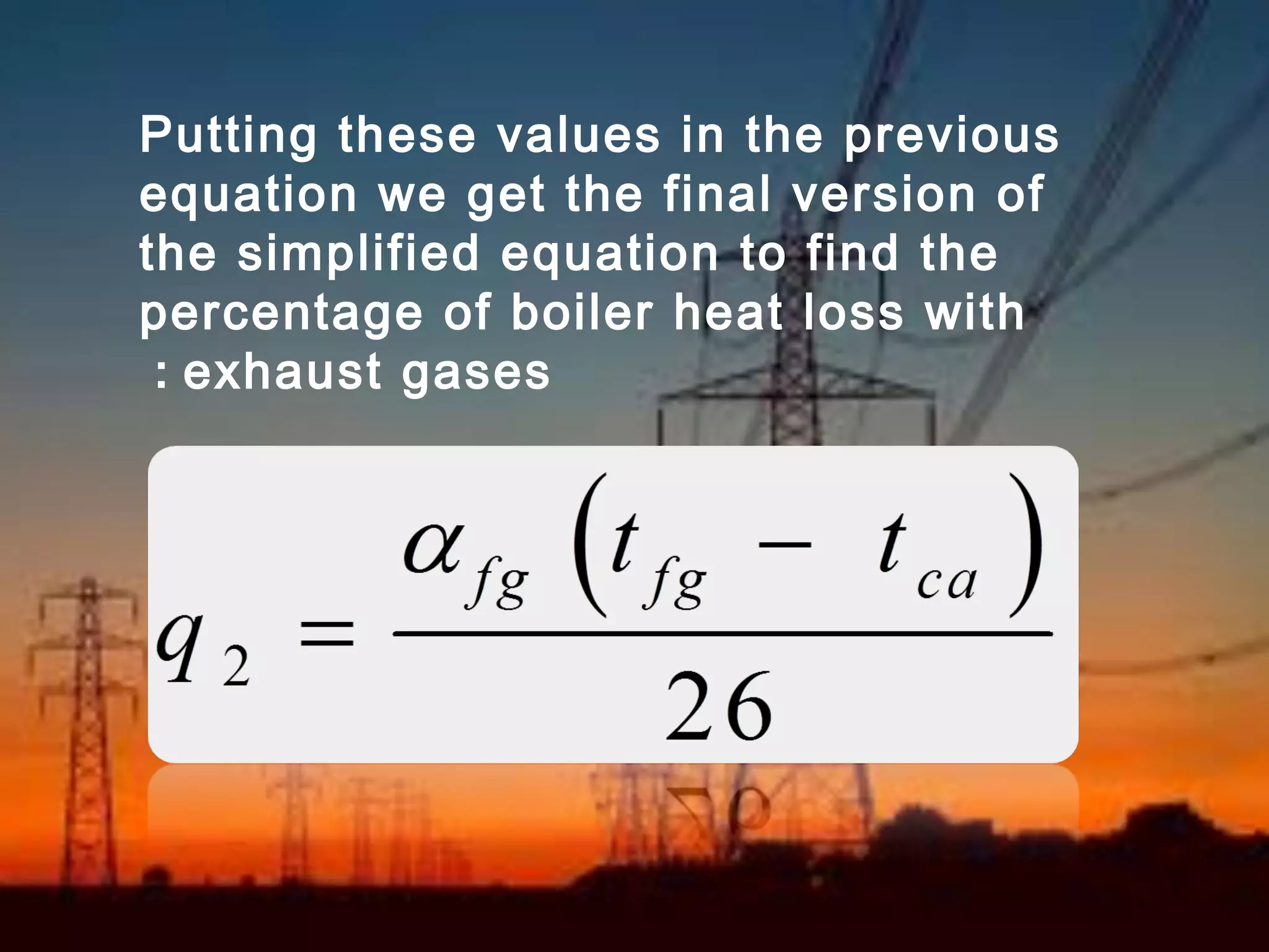 Develop a simple equation to calculate the heat loss due to flue gases ...