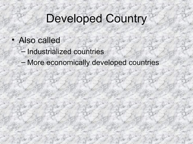 Developed vs Developing Countries | PPT