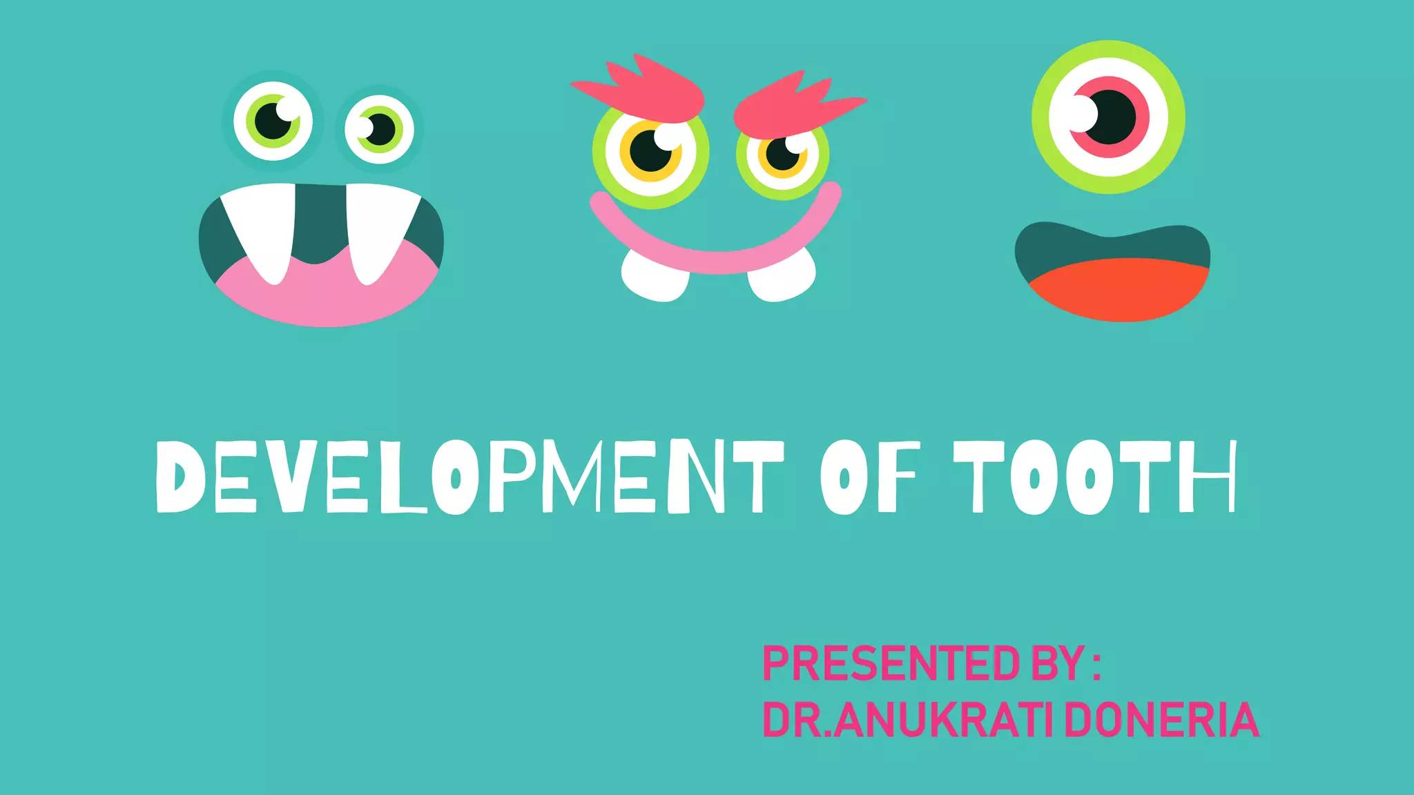 Development of tooth | PPT