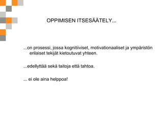 Miten oppimisen motivaatio rakentuu? | PPTX