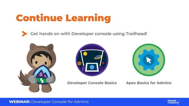 Salesforce Developer Console For Admins Ppt
