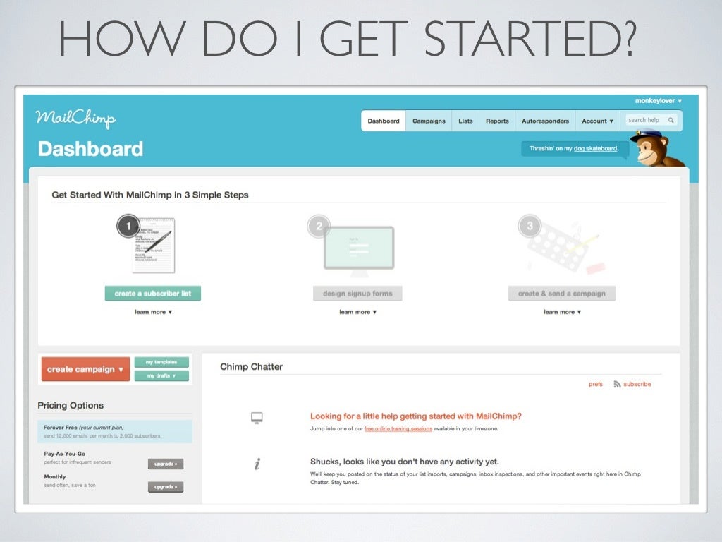 HOW DO I GET STARTED?