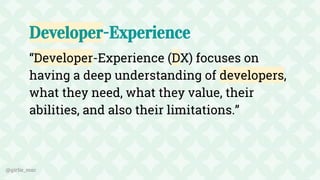 Developer Experience Matters (Short version) | PPT