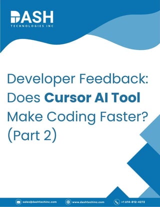 Developer Feedback: Does Cursor AI Tool Make Coding Faster (Part 2).pptx