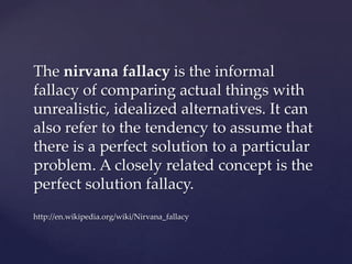 The Developer's Nirvana Fallacy