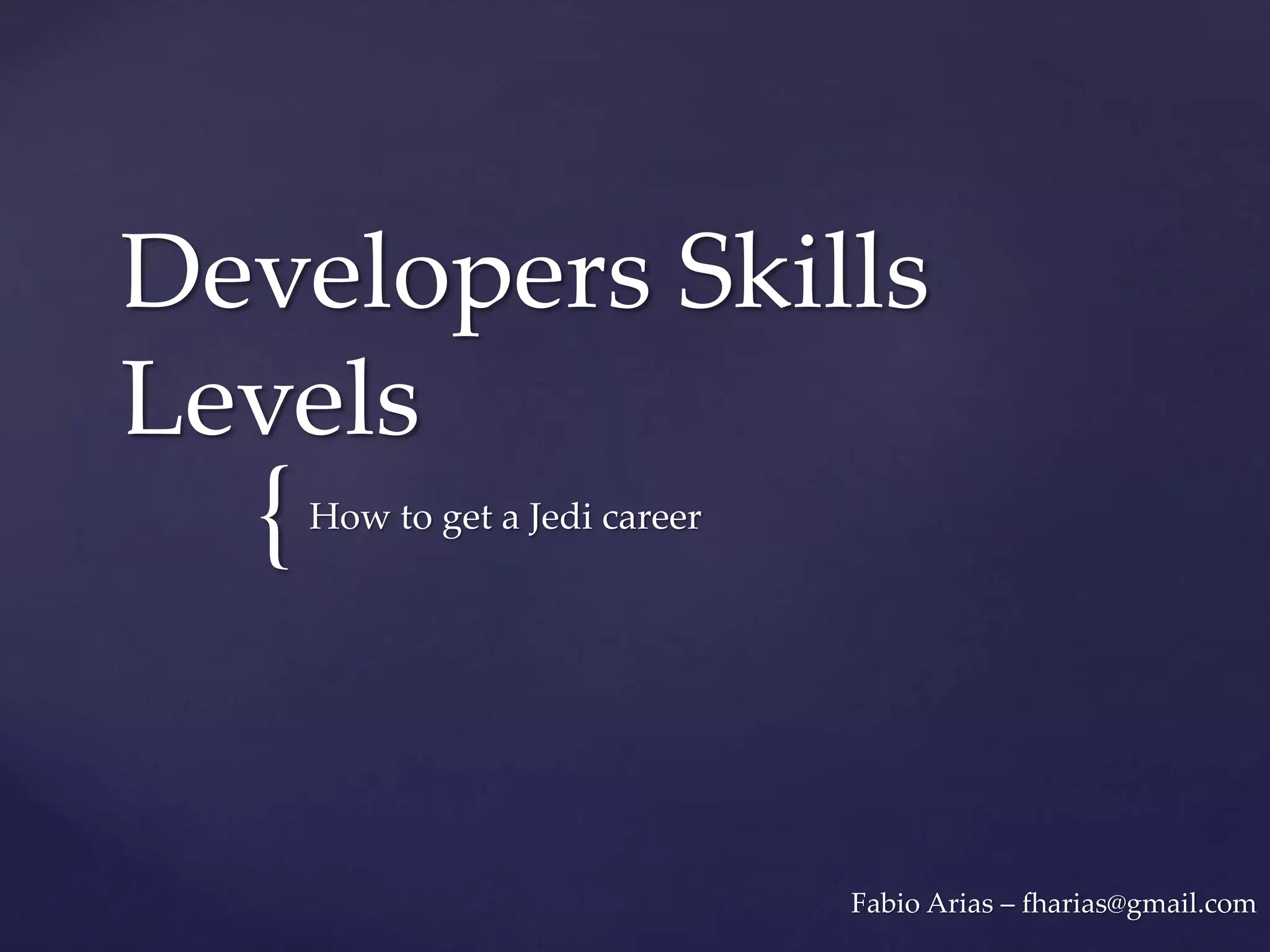 Developer skills levels | PPTX | Web Development | Internet