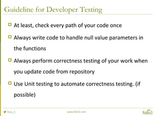 A Guideline to Test Your Own Code - Developer Testing | PPT