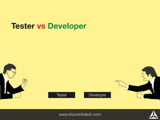 Tester vs Developer | PPT