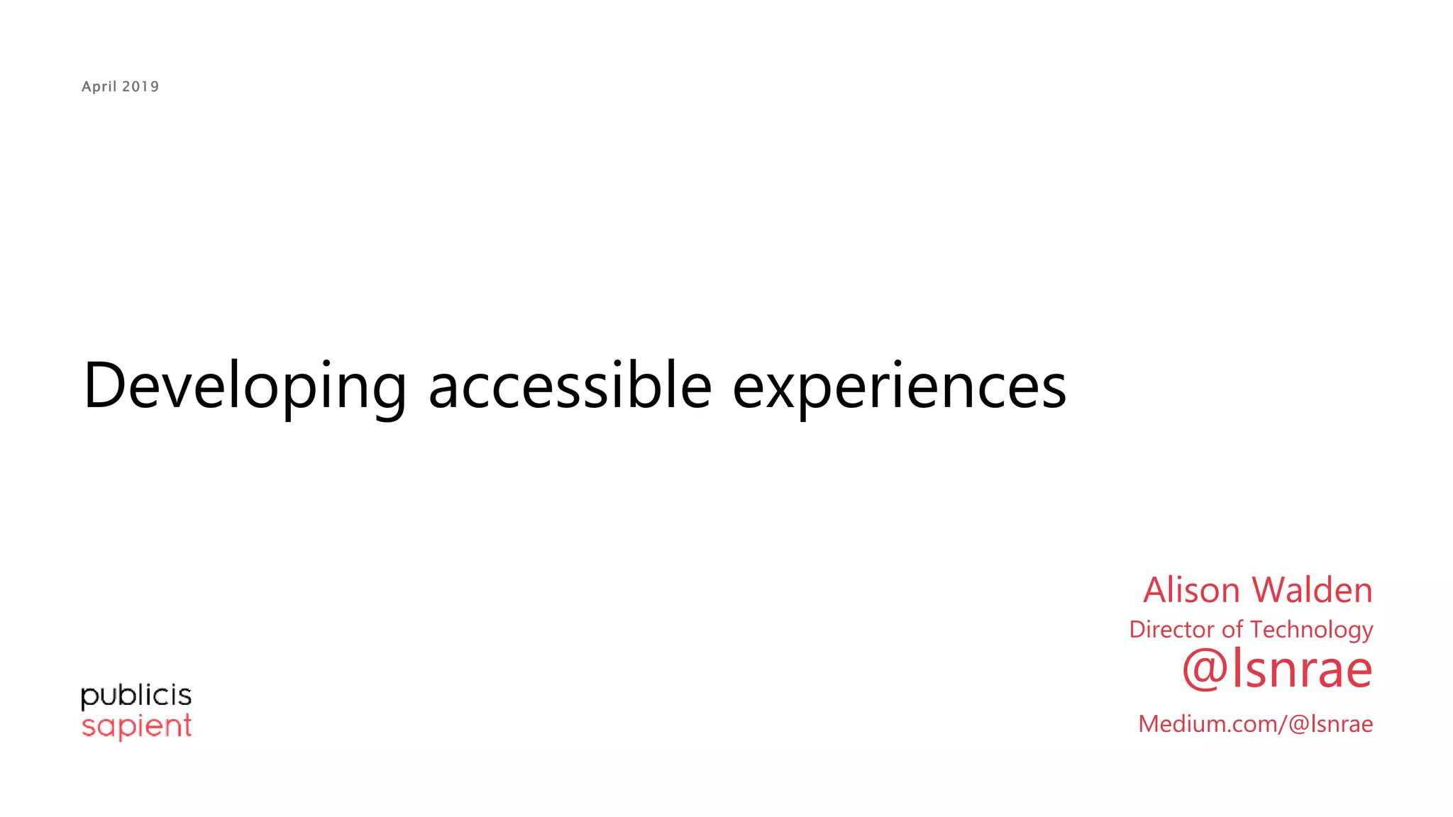 Developing Accessible Experiences | PPT