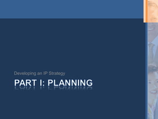 Developing an IP Strategy | PPT | Business | Business and Finance