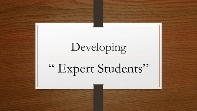 Developing expert-students | PPT
