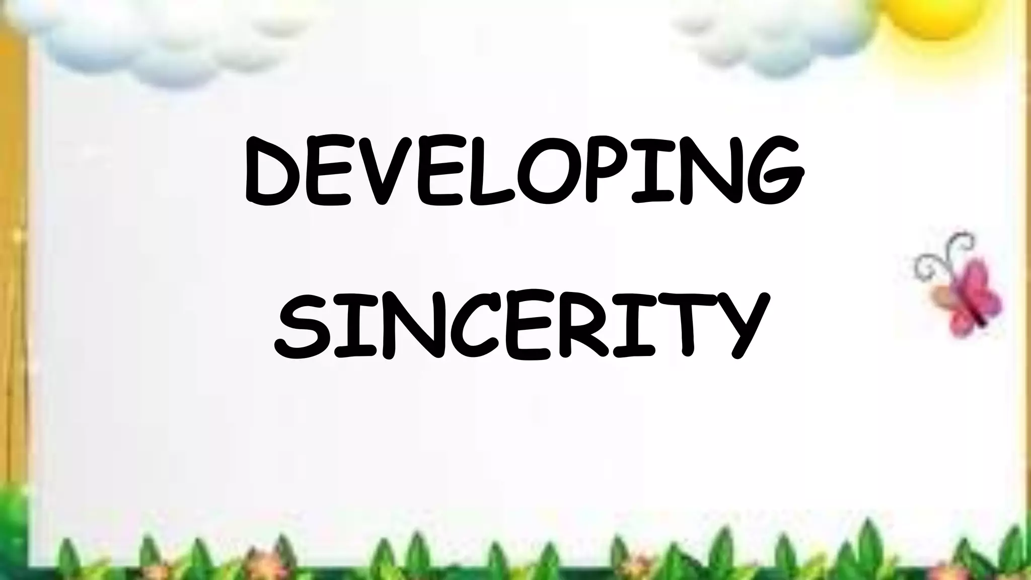 Developing Sincerity | PPTX