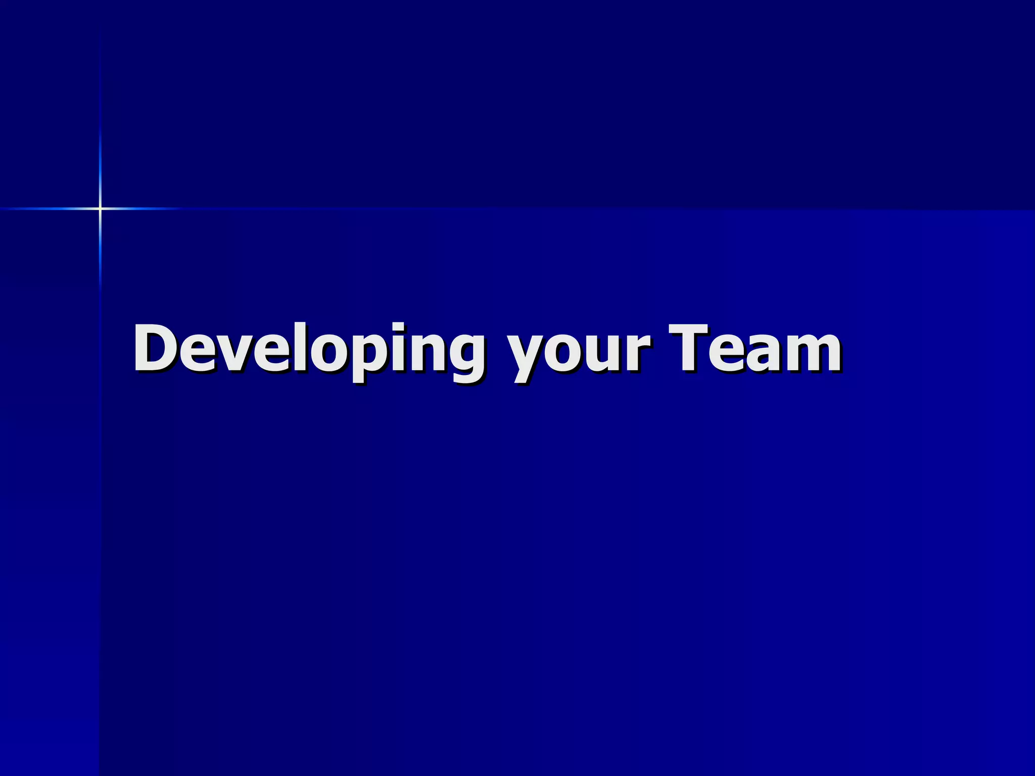 Developing Your Team | PPT