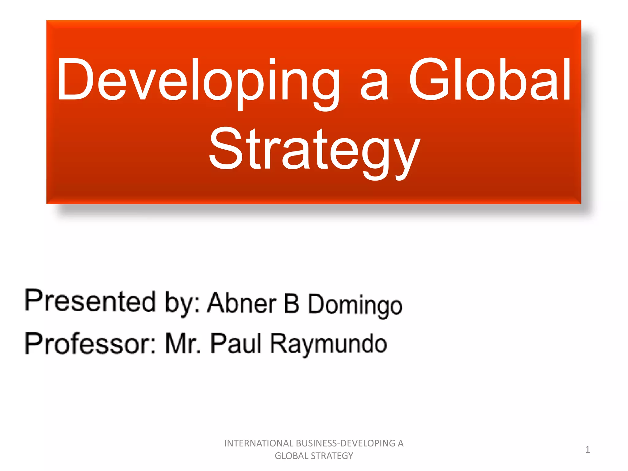 Developing a global strategy | PPTX