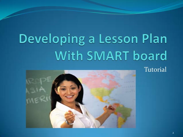 Developing a lesson plan with smart board | PPTX