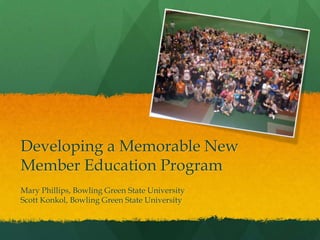 Developing A Memorable New Member Education Program | PPT