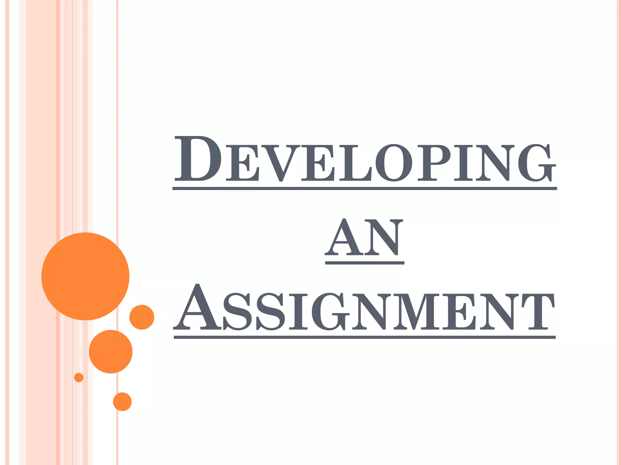 Developing an assignment | PPTX