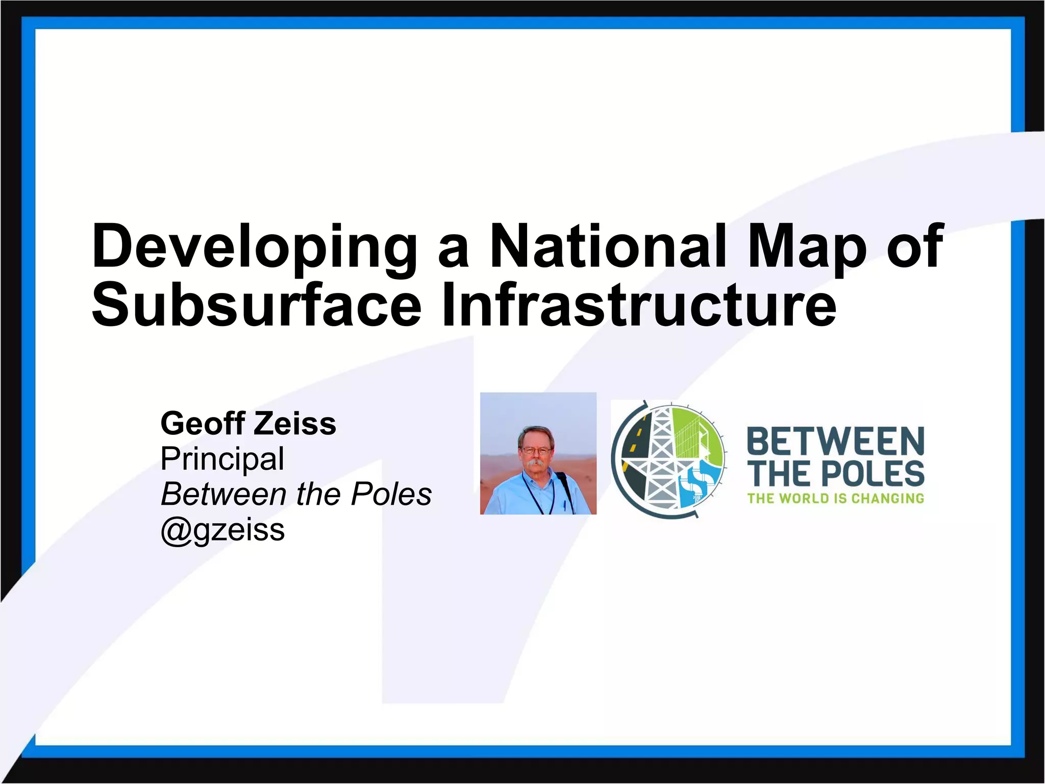 2018 GIS in Development: Developing a National Map of Subsurface Infrastructure | PDF | Civil ...